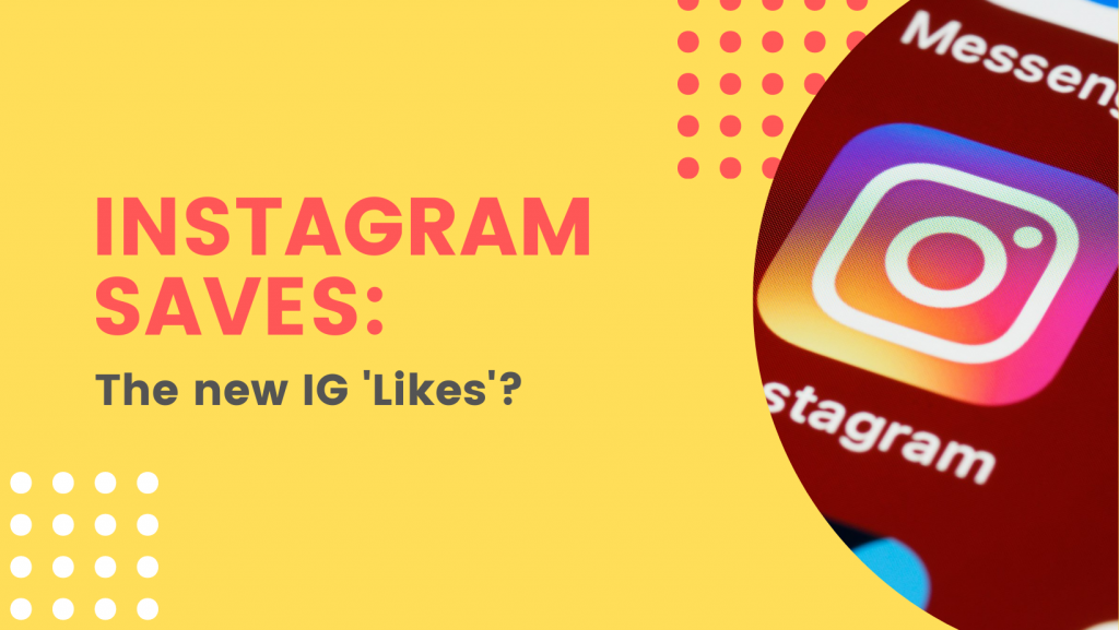 Why Instagram Saves Are Important For Your Social Media Marketing ...